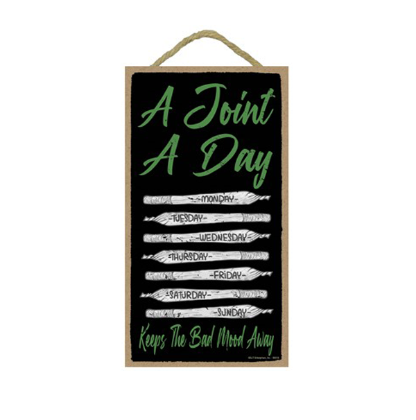 Sign Wooden A Joint A Day Keep