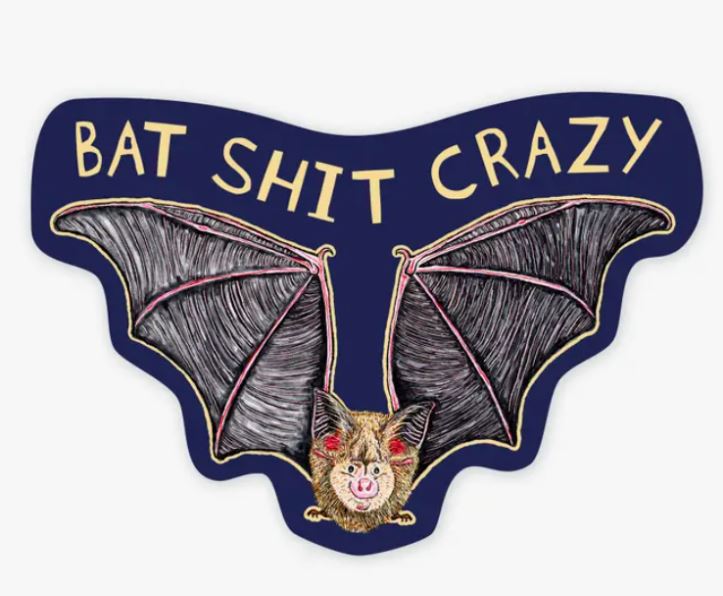 Sticker - Bat Shit Crazy - 3 Inch | hotRAGS.com